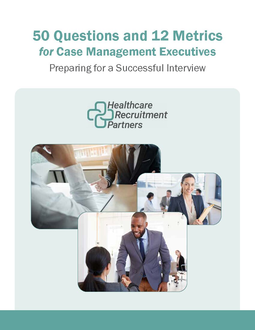 Healthcare Case Management Recruiting Healthcare Recruitment Partners